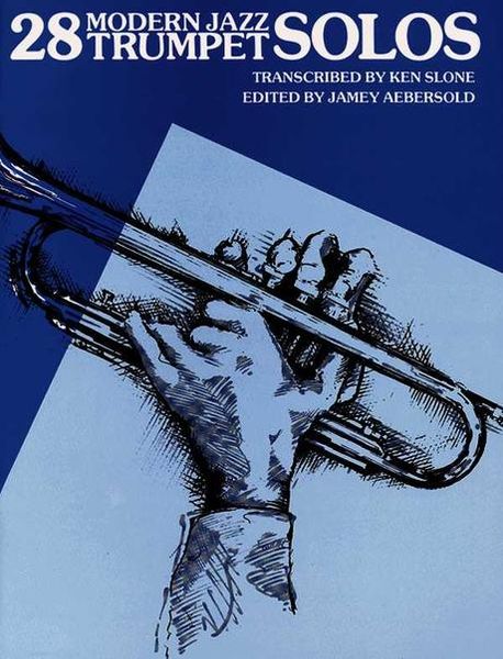 28 Modern Jazz Trumpet Solos, Bk 1 | Slone, Ken - 교보문고