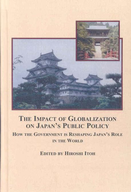 Impact of Globalization on Japan's Public Policy : How the Government ...