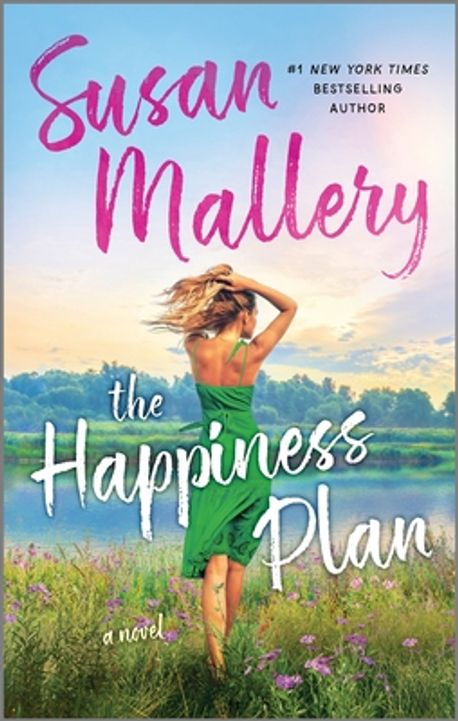 The Happiness Plan | Mallery, Susan - 교보문고