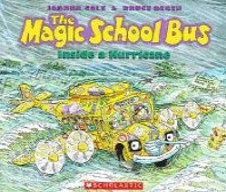 The Magic School Bus Inside a Hurricane | Cole, Joanna - 교보문고