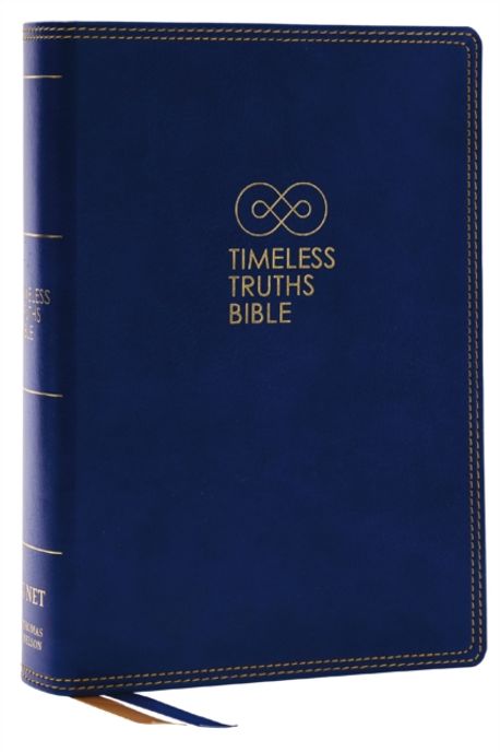 Timeless Truths Bible | Capps, Matthew Z. - 교보문고