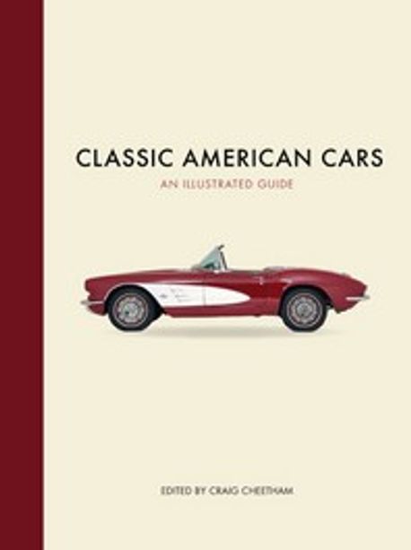 Classic American Cars | Cheetham, Craig - 교보문고