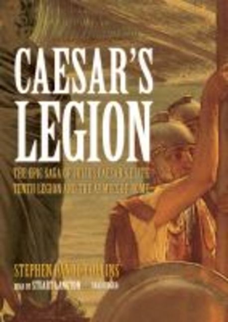 Caesar's Legion | Dando-Collins, Stephen - 교보문고