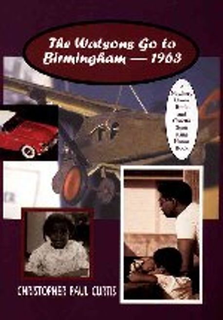 Watsons Go to Birmingham, 1963 | Christopher Paul Curtis - 교보문고