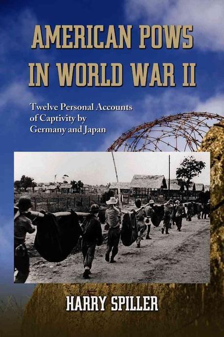 American POWs in World War II | Spiller, Harry - 교보문고