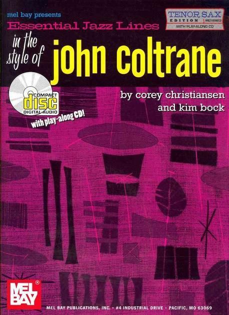 Essential Jazz Lines in the Style of John Coltrane, Tenor Sax Edition | Bock, Kim - 교보문고