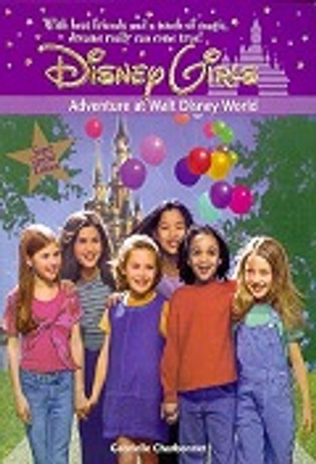Disney Girls #7 : Adventure at Walt Disney World | Charbonnet ...
