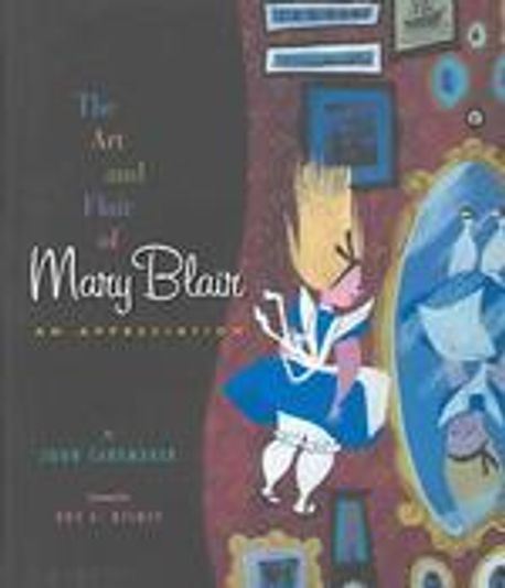 Art and Flair of Mary Blair : An Appreciation | Canemaker, John - 교보문고