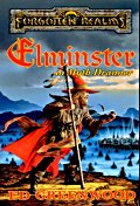 Elminster in Myth Drannor | Greenwood, Ed - 교보문고