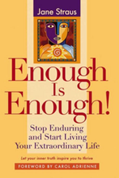 Enough Is Enough! | Straus, Jane/ Adrienne, Carol (FRW) - 교보문고