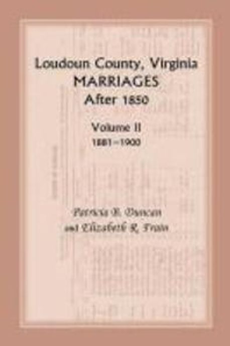 Loudoun County, Virginia Marriages After 1850 | Duncan, Patricia B. - 교보문고