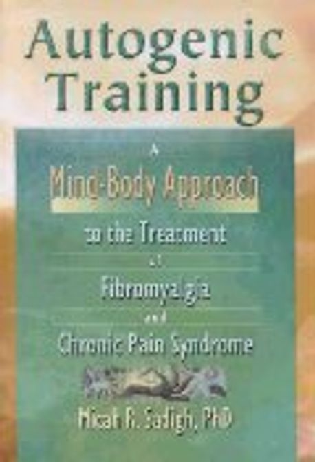 Autogenic Training | Sadigh, Micah R. - 교보문고