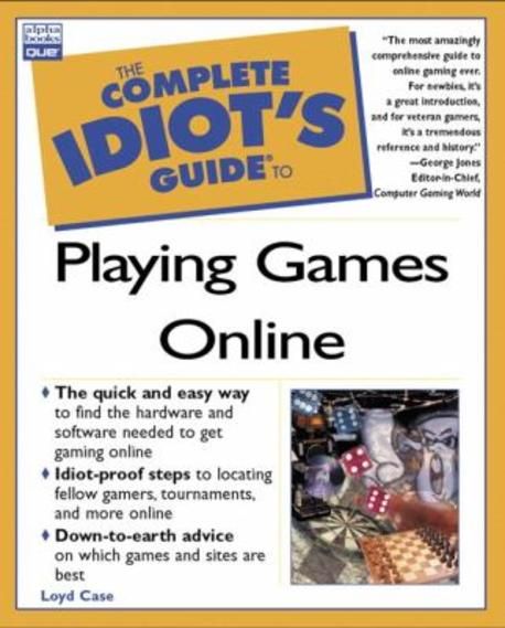 Complete Idiot`s Guide to Playing Games Online | Case, Loyd/ Coleman ...