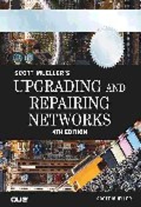 Upgrading and Repairing Networks | Ogletree, Terry William - 교보문고