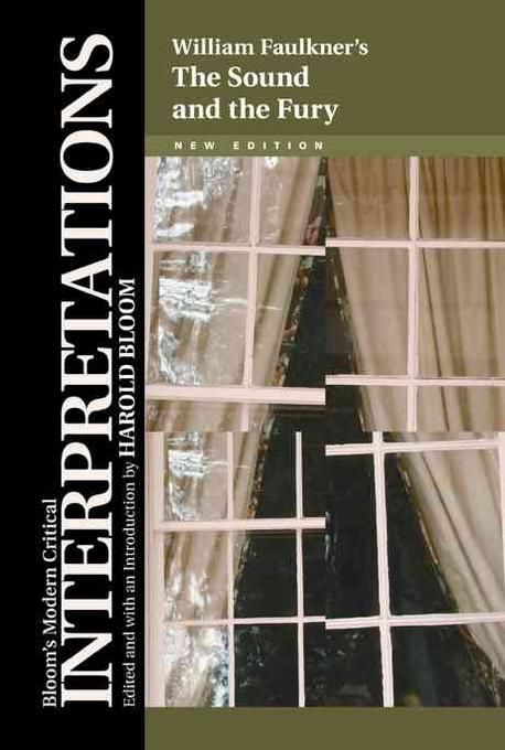 Sound and the Fury - William Faulkner | Bloom, Harold - 교보문고