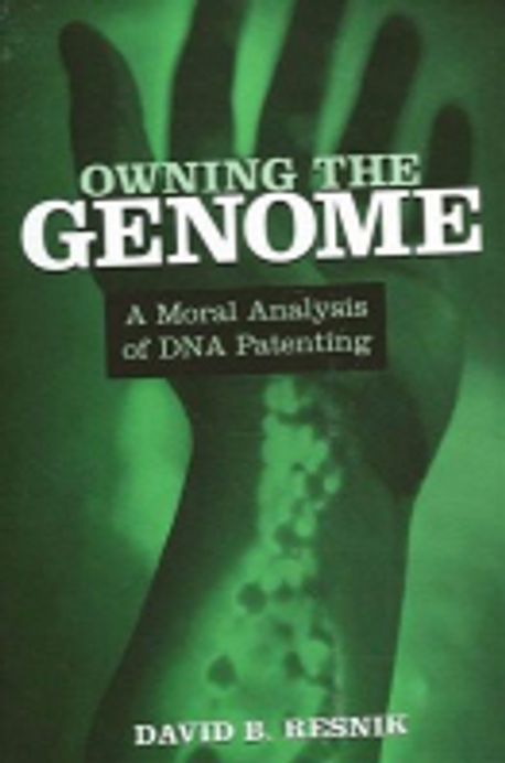 Owning the Genome | Resnik, David B. - 교보문고
