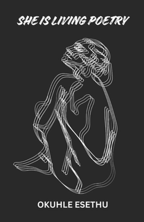 She Is Living Poetry | Esethu, Okuhle - 교보문고