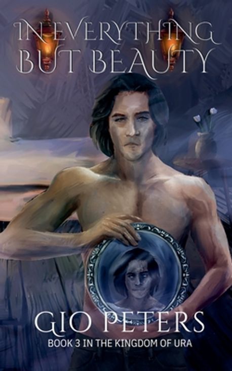 In Everything but Beauty | Peters, Gio - 교보문고