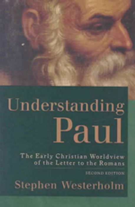 Understanding Paul | Westerholm, Stephen - 교보문고