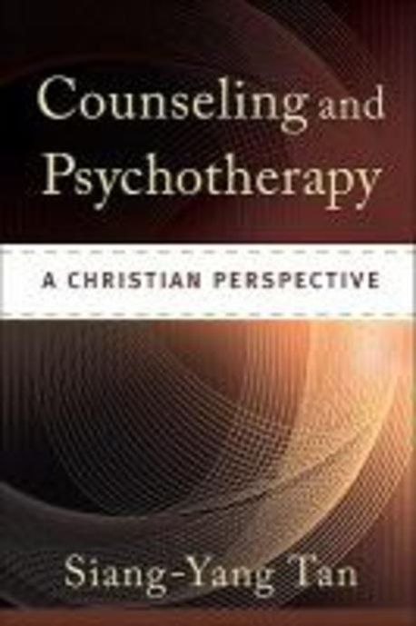 Counseling and Psychotherapy | Tan, Siang-Yang/ / - 교보문고