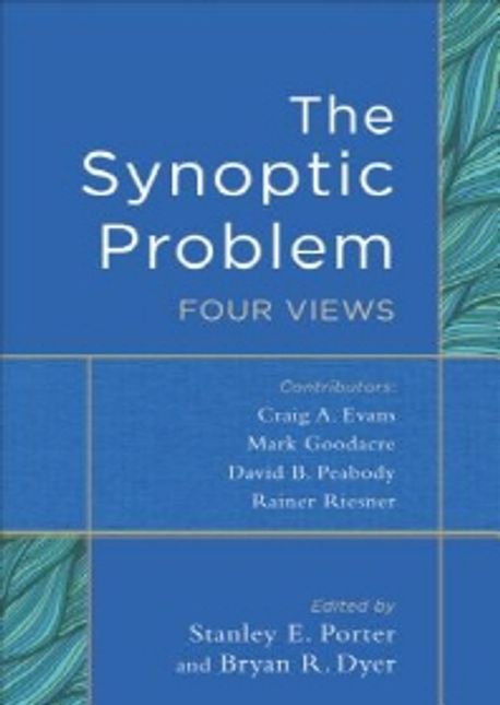 The Synoptic Problem | Porter, Stanley E. - 교보문고