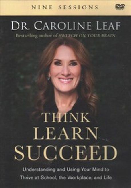 Think, Learn, Succeed | Leaf, Caroline - 교보문고