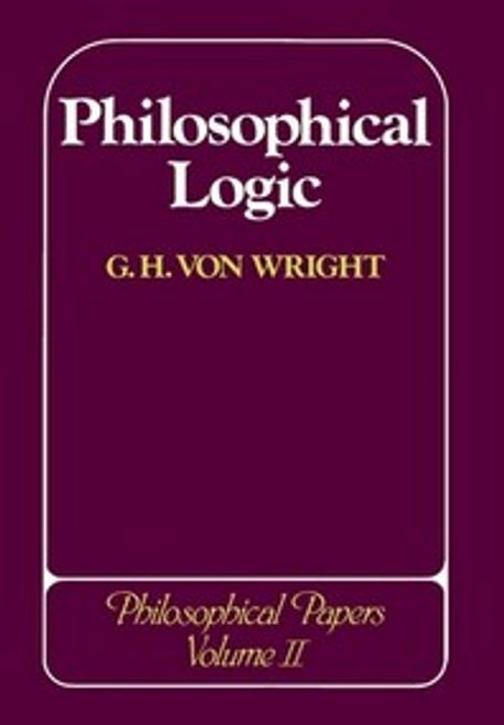 Philosophical Logic | Von Wright, Georg Henrik - 교보문고