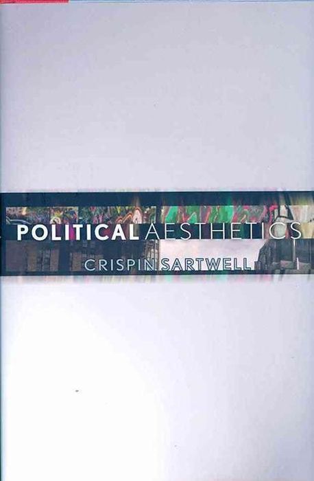 Political Aesthetics | Sartwell, Crispin - 교보문고