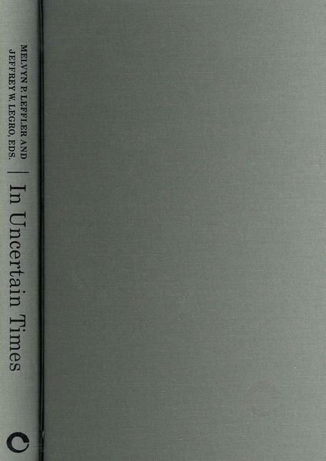 In Uncertain Times | Leffler, Melvyn P. - 교보문고