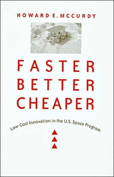 Faster, Better, Cheaper | McCurdy, Howard E. - 교보문고