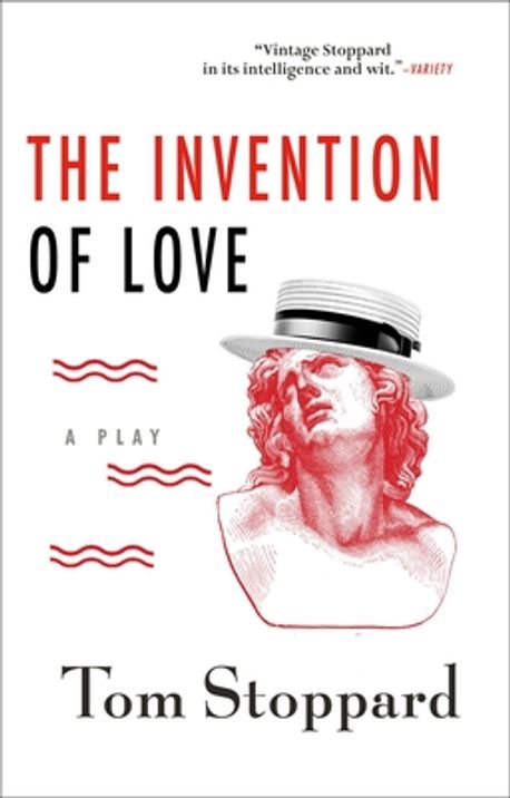 The Invention of Love | Stoppard, Tom - 교보문고