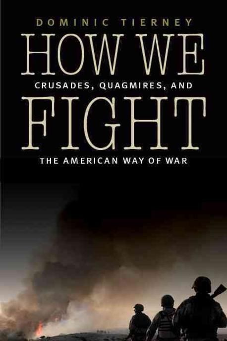 How We Fight | Tierney, Dominic - 교보문고