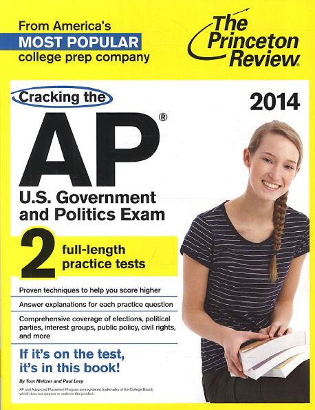 Cracking the AP U.S Government & Politics Exam(2014) | Tom meltzer - 교보문고