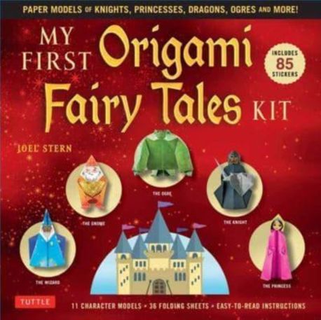 My First Origami Fairy Tales Kit | Joel Stern - 교보문고