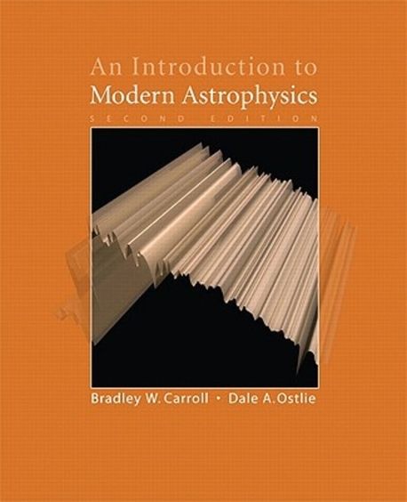 An Introduction to Modern Astrophysics | Carroll, Bradley W. - 교보문고