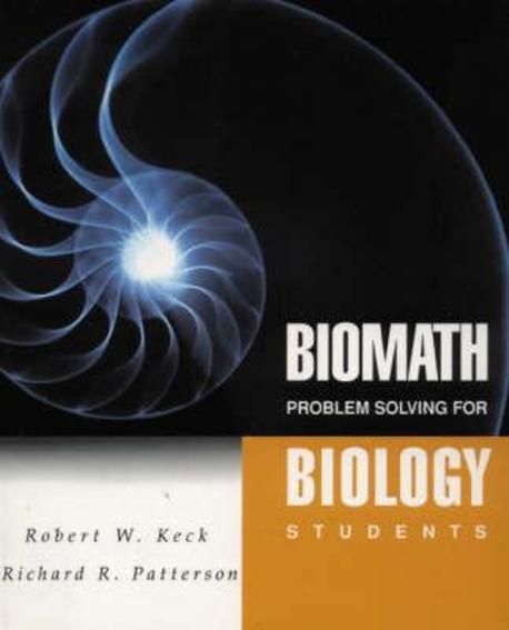 Biomath : Problem Solving for Biology | Keck, Robert/ Patterson, Richard - 교보문고