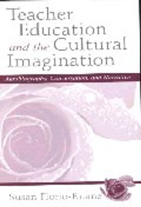 Teacher Education and the Cultural Imagination | Florio-Ruane, Susan ...