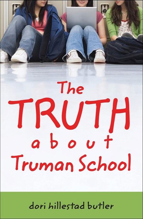 The Truth about Truman School | Butler, Dori Hillestad - 교보문고