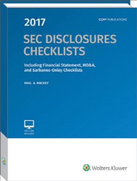 SEC Disclosures Checklists, (2017 Edition) | Mackey, Paul A. - 교보문고