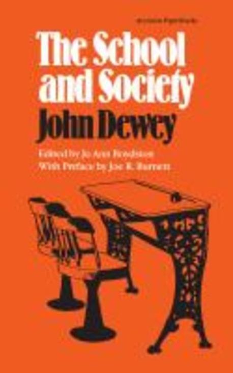 The School and Society | John Dewey - 교보문고