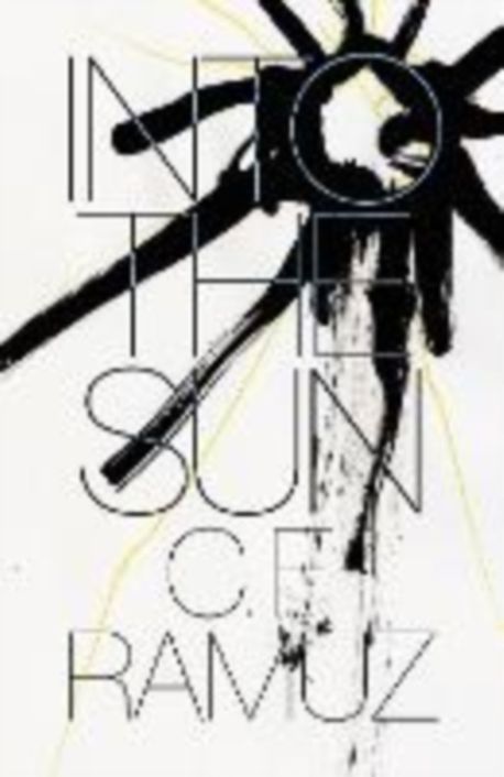 Into the Sun | Ramuz, C. F. - 교보문고