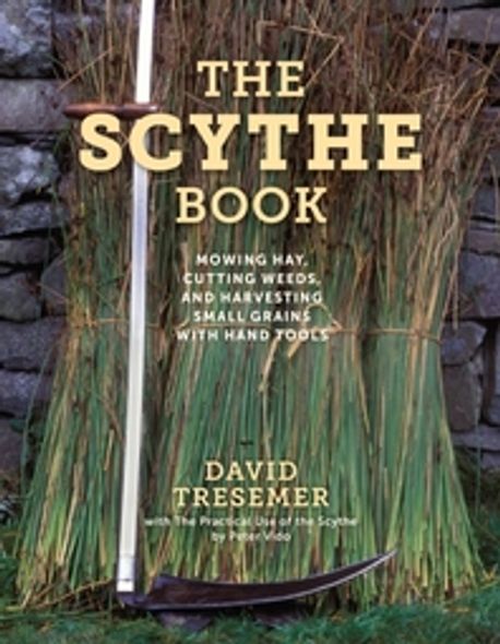 The Scythe Book | David Tresemer - 교보문고