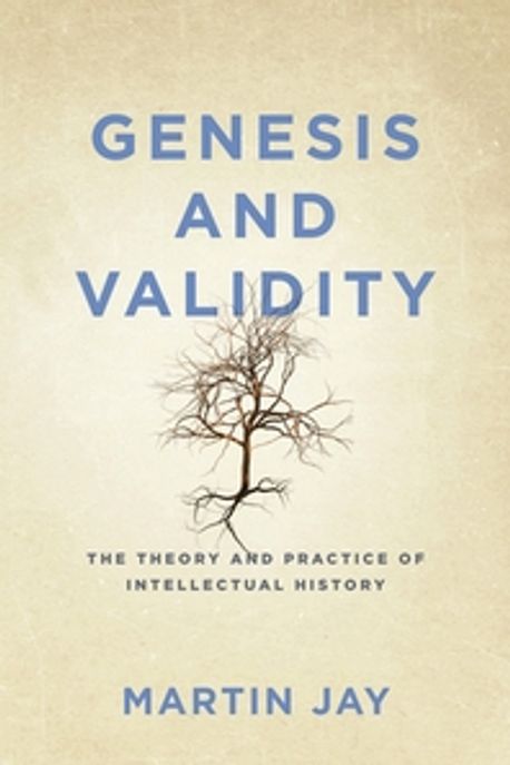 Genesis and Validity | Martin Jay - 교보문고