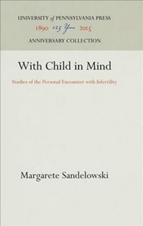 With Child in Mind | Sandelowski, Margarete - 교보문고