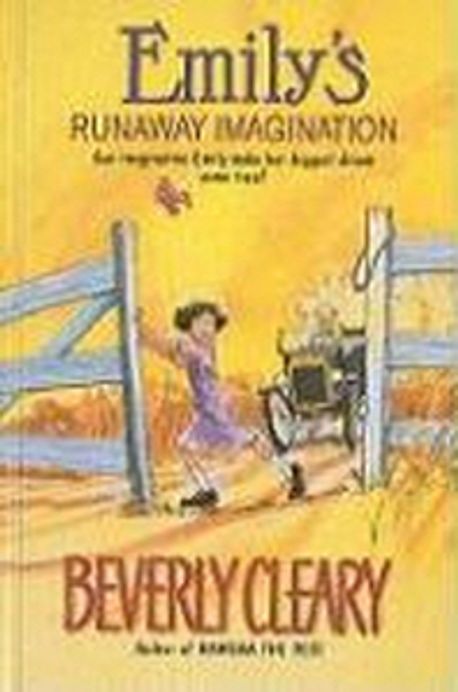Emily's Runaway Imagination | Beverly Cleary - 교보문고