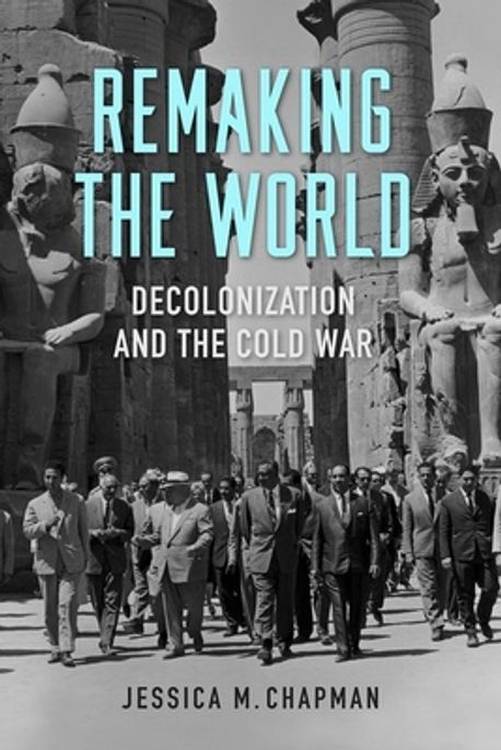 Remaking the World | Jessica M. Chapman - 교보문고
