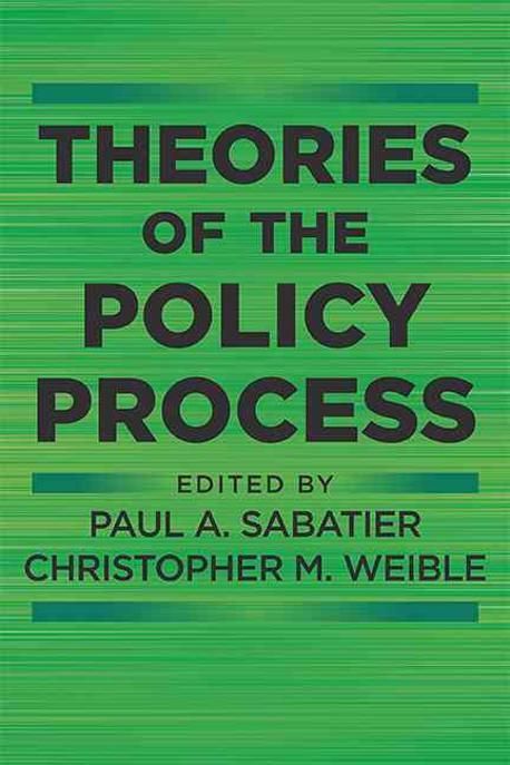 Theories of the Policy Process | Westview Press - 교보문고