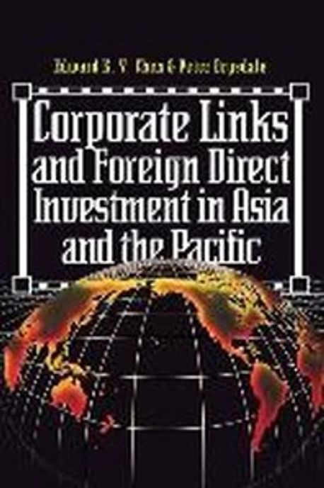 Corporate Links and Foreign Direct Investment in Asia and the Pacific | Chen, Eduard K. y. - 교보문고
