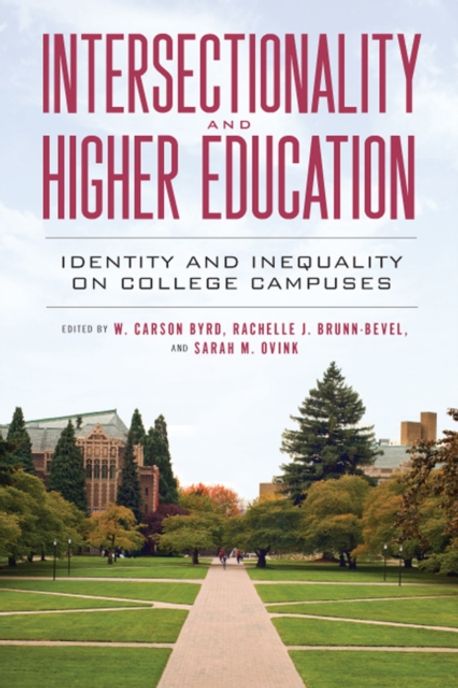 Intersectionality and Higher Education | Byrd, W. Carson - 교보문고