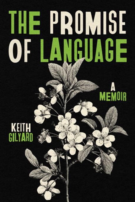The Promise of Language | Gilyard, Keith - 교보문고